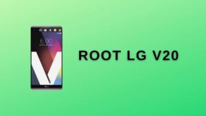 How To Root LG V20 device? » 3 Easy Methods