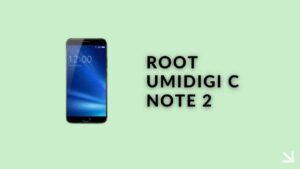 How To Root UMiDIGI C Note 2? » 3 Easy Methods